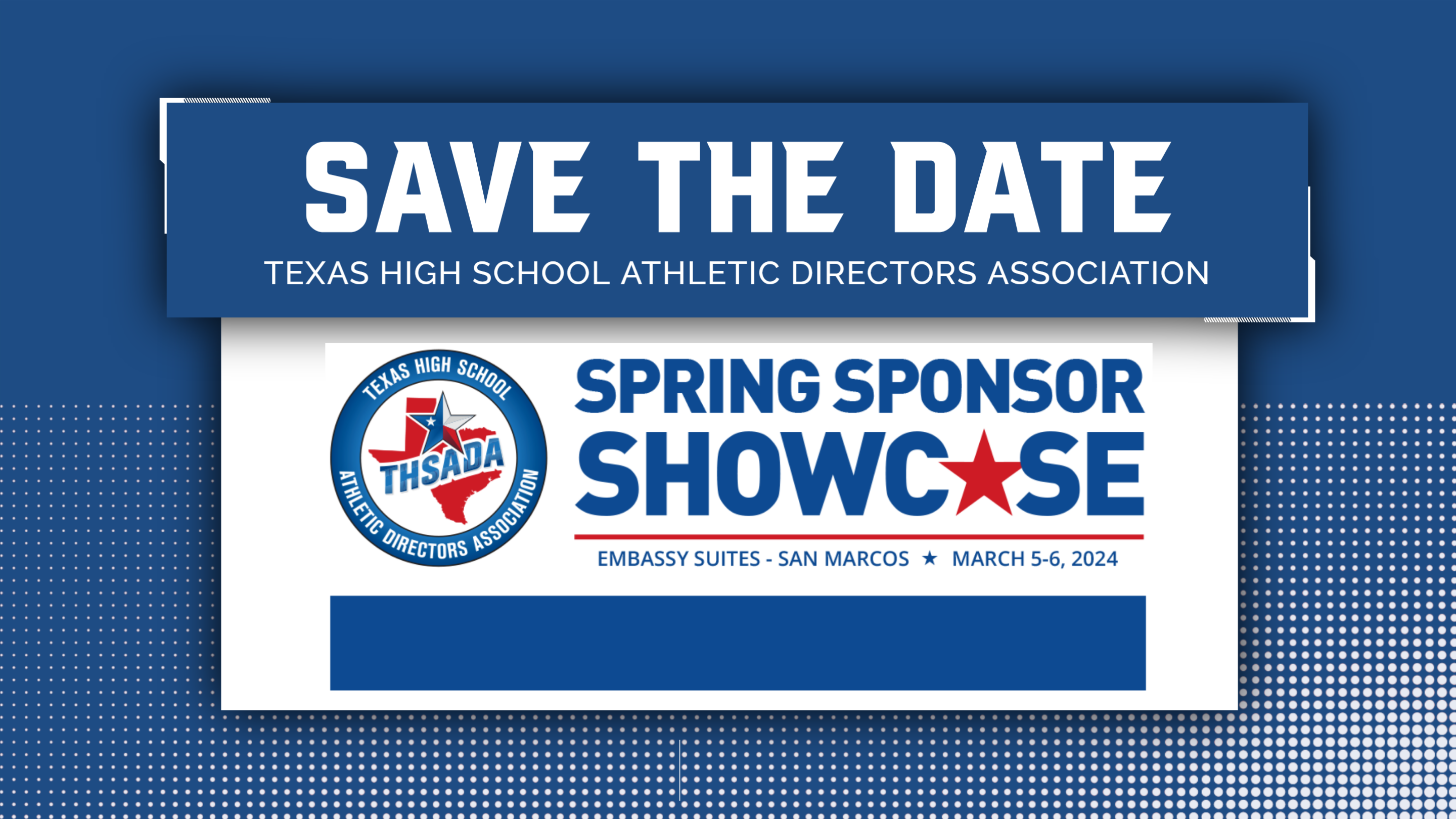 Save the Date Spring Sponsor Showcase | Texas High School Athletic ...
